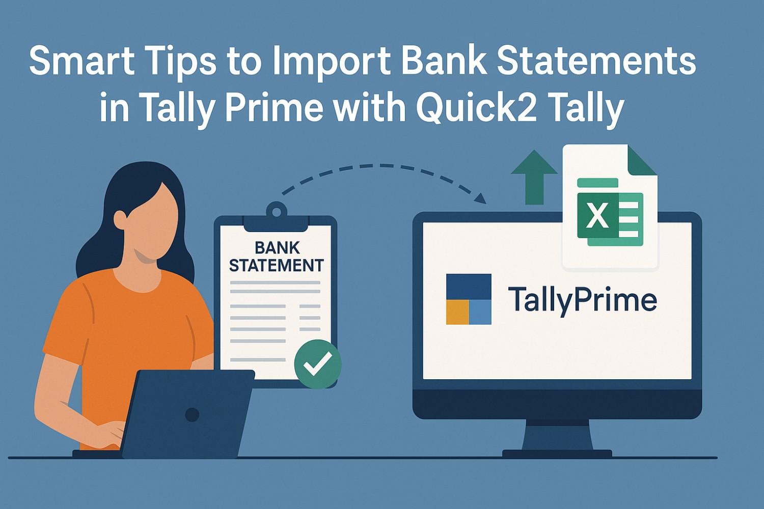 Quick2 Tally Tips for Faster and Error Free Tally Data Import